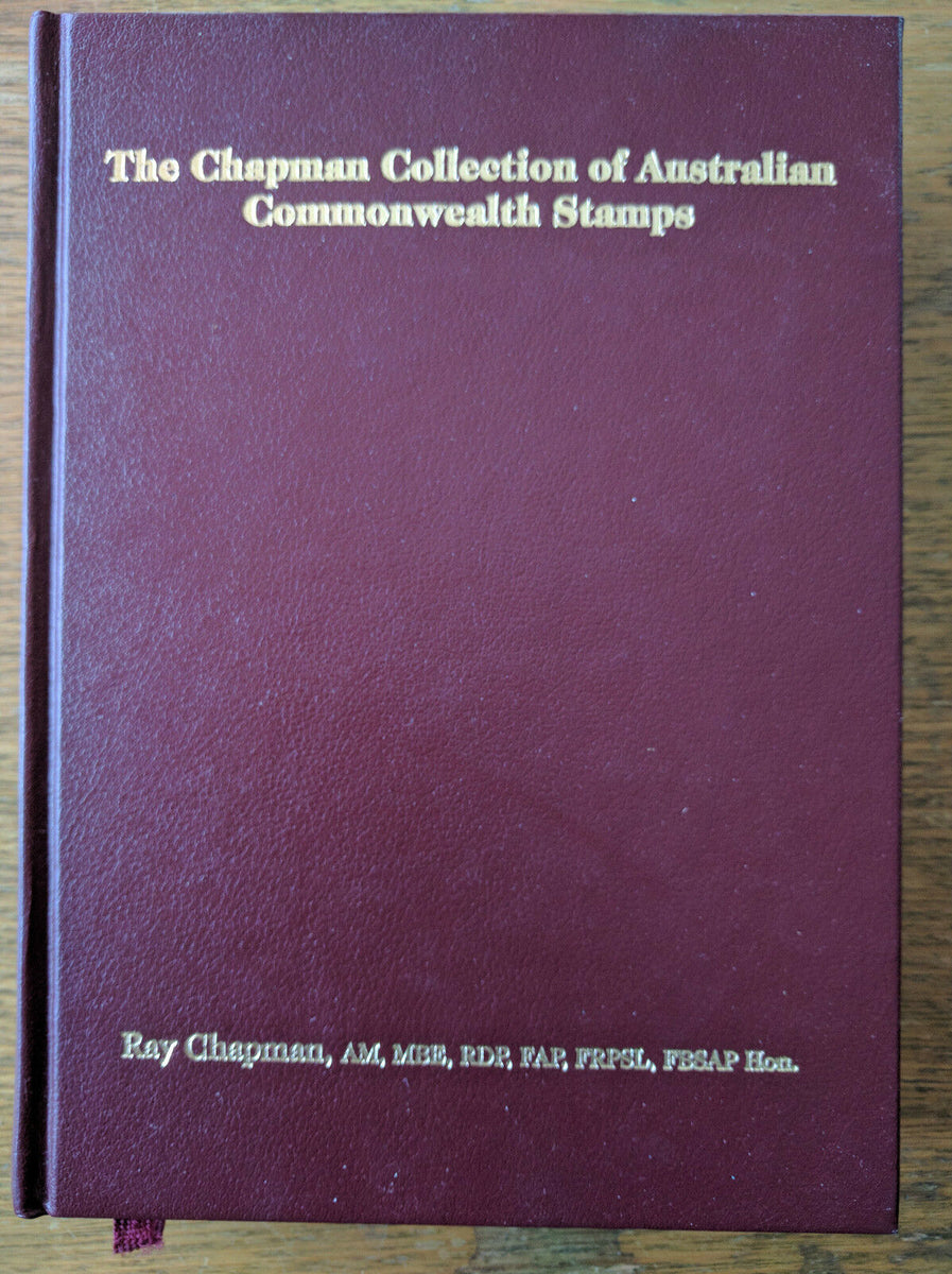 The Chapman Collection of Australian Commonwealth Stamps Leather Editi ...